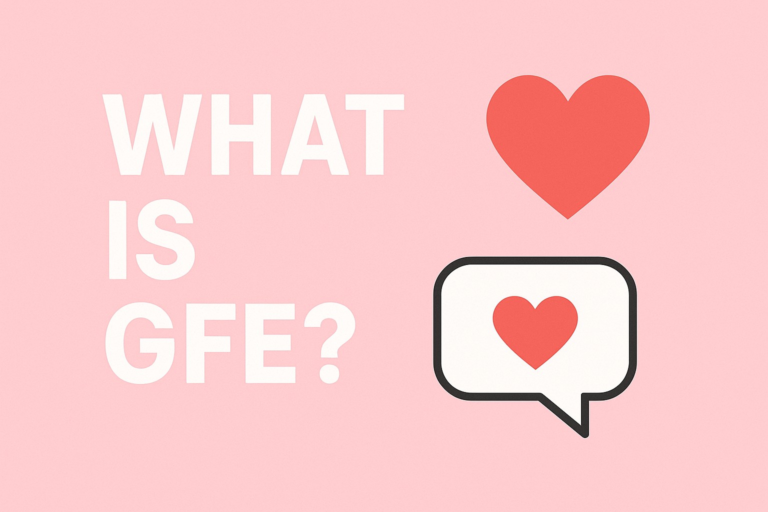 What is GFE? How do Creators Benefit from It?